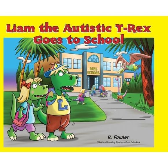 Rick Fowler | Other | Liam The Autistic Trex Goes To School Liam The ...